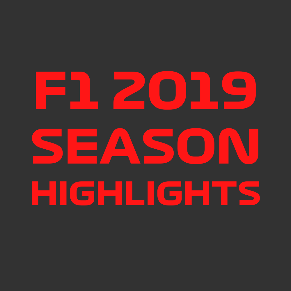Formula 1 2019 Season Highlights. | FormulaFanatics