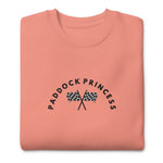 Paddock Princess EMBROIDERED Premium Sweatshirt — FormulaFanatics
